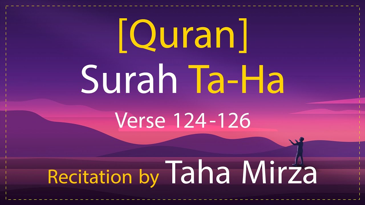 Quran Surah TaHa 124 126 TahaMirza