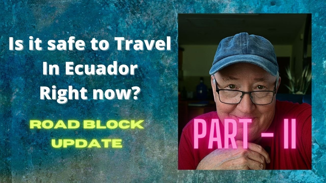 Road blocks and the strike in Ecuador - Part II - YouTube