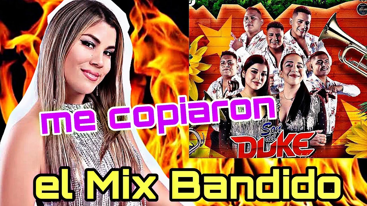 Karla Puente - Son Del Duke se copio mi Mix Bandido - YouTube