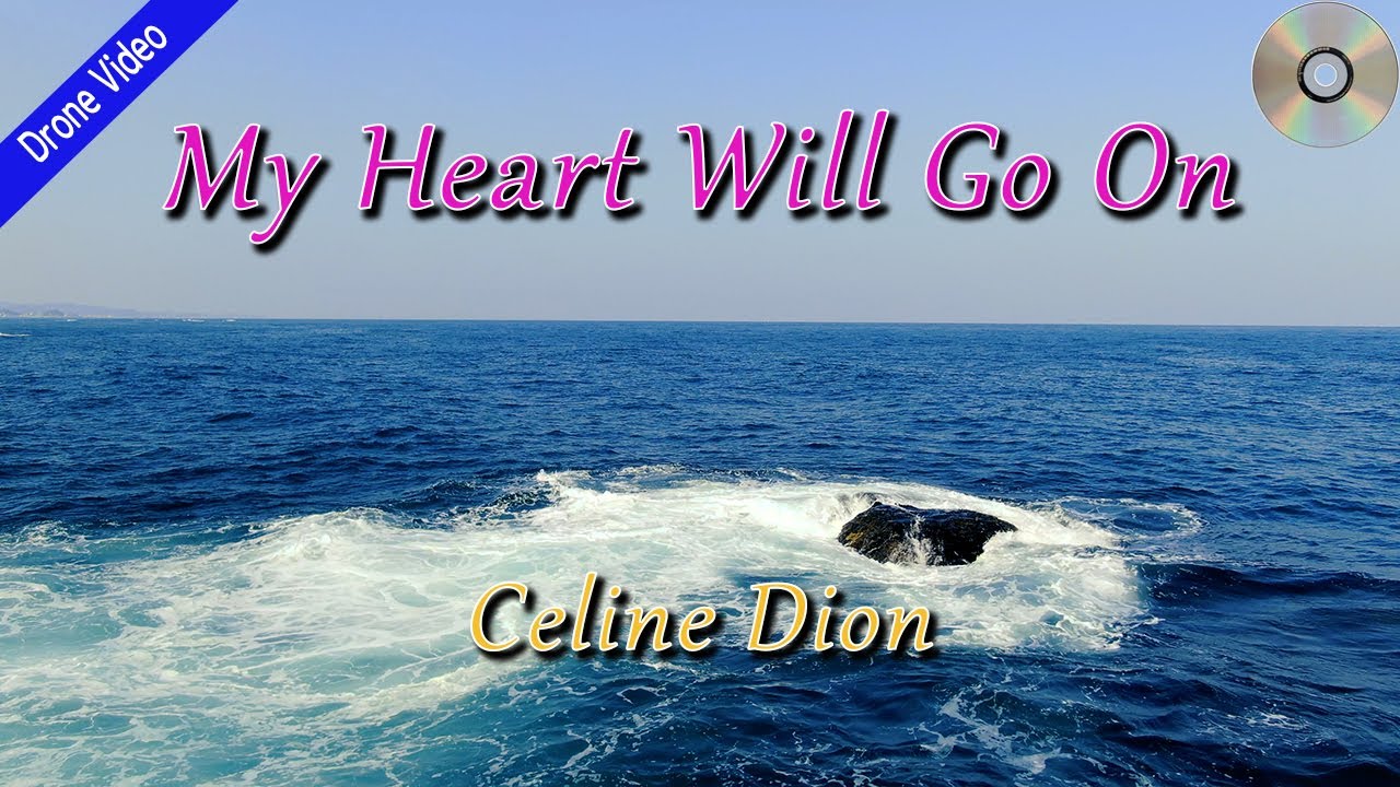 Titanic/My Heart Will Go On/Celine Dion - YouTube