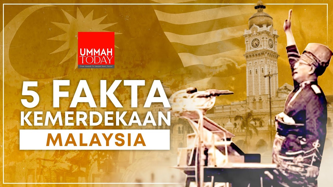 Fakta Hari Kemerdekaan Malaysia - YouTube