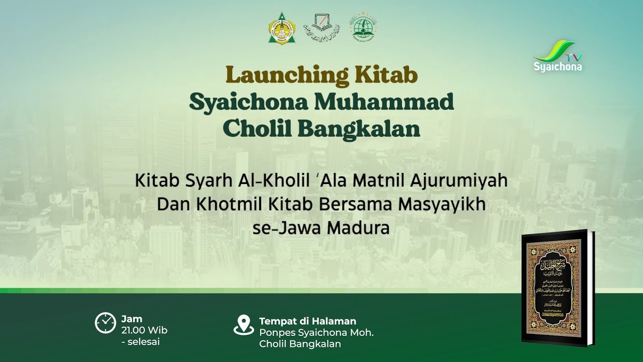 LIVE | Launching Kitab Syaikhona Muhammad Kholil Bangkalan Syarh Al ...