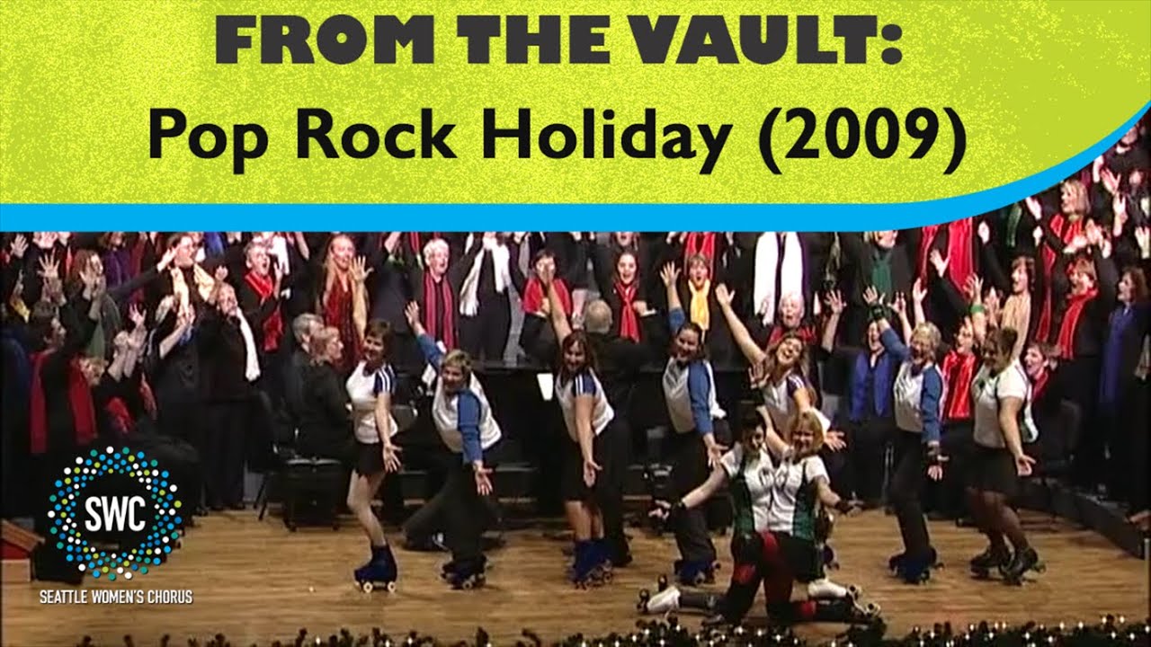 Pop Rock Holiday (2009) | Seattle Women's Chorus - YouTube