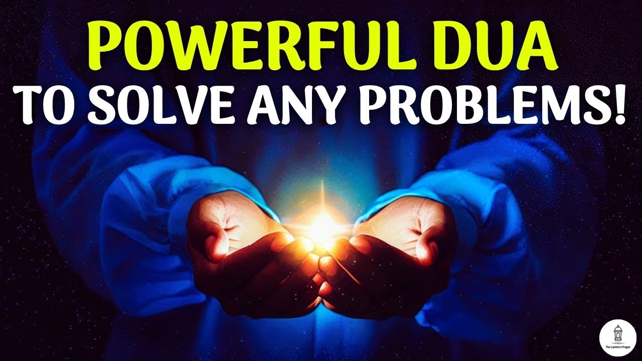 A Dua That Will Miraculously Remove Your Troubles And Bring Order To ...
