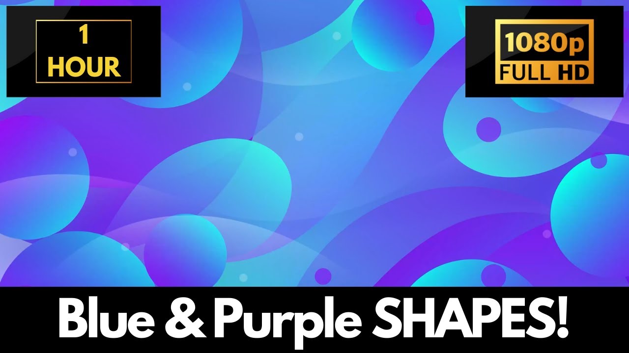 Blue Purple Gradients and Shapes – 1 HOUR LOOP Satisfying Background ...