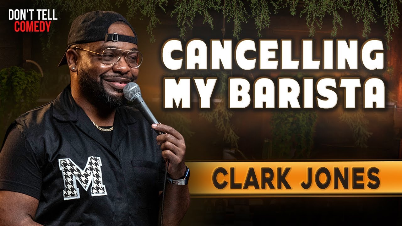 Cancelling My Barista | Clark Jones | Stand Up Comedy - YouTube