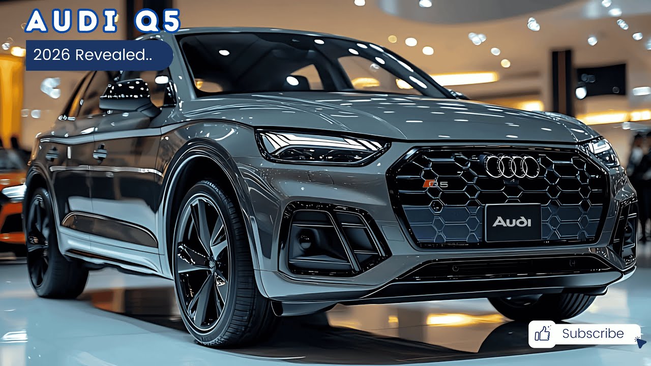 The All New 2026 Audi Q5 : Premium Performance Meets Everyday Comfort ...