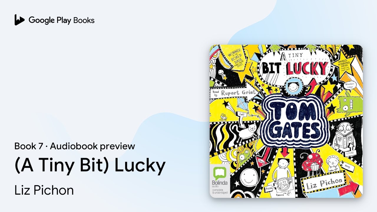 (A Tiny Bit) Lucky Book 7 by Liz Pichon · Audiobook preview - YouTube