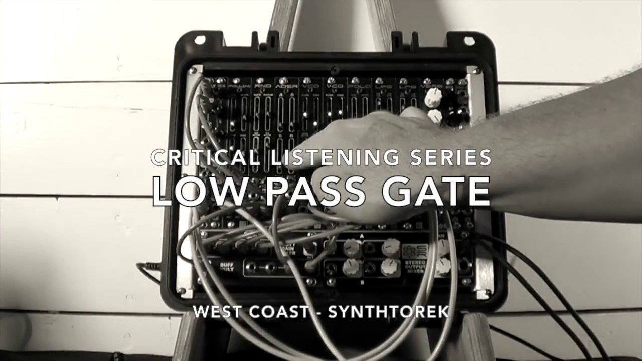 Synthrotek Low Pass Gate - Critical Listening Demo - West Coast Modular ...