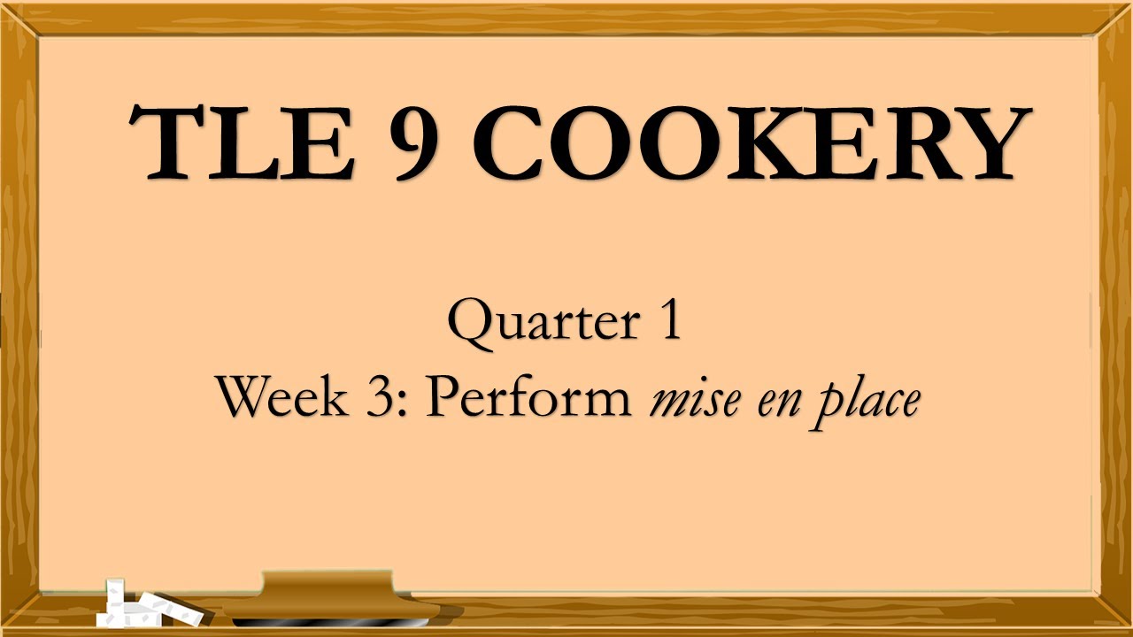 TLE 9 Cookery || Perform mise en place || Quarter 1 Week 3 - YouTube