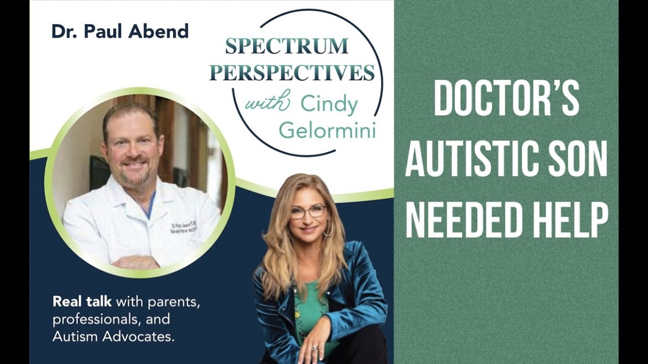 Dr. Paul Abend-Autism Think Tank Part 1-Spectrum Perspectives- - YouTube