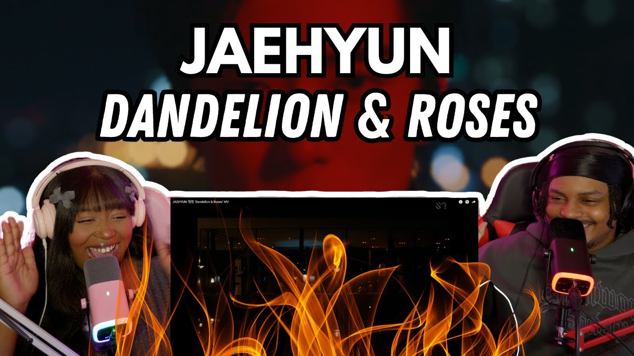 JAEHYUN ATE THIS!! 🔥 We React To JAEHYUN (NCT) - Dandelion & Roses For ...