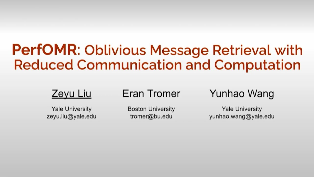 USENIX Security '24 - PerfOMR: Oblivious Message Retrieval with Reduced ...