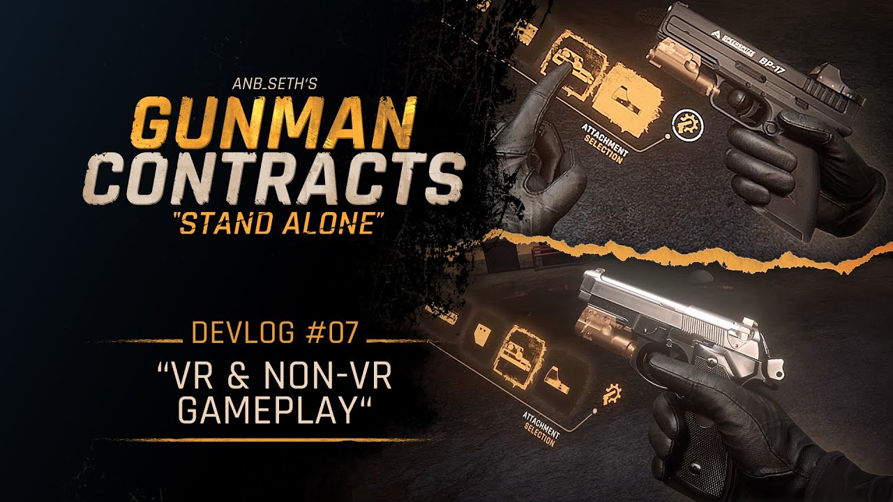 Gunman Contracts Stand Alone - Devlog #07 - "VR & Non-VR - Gameplay" - YouTube