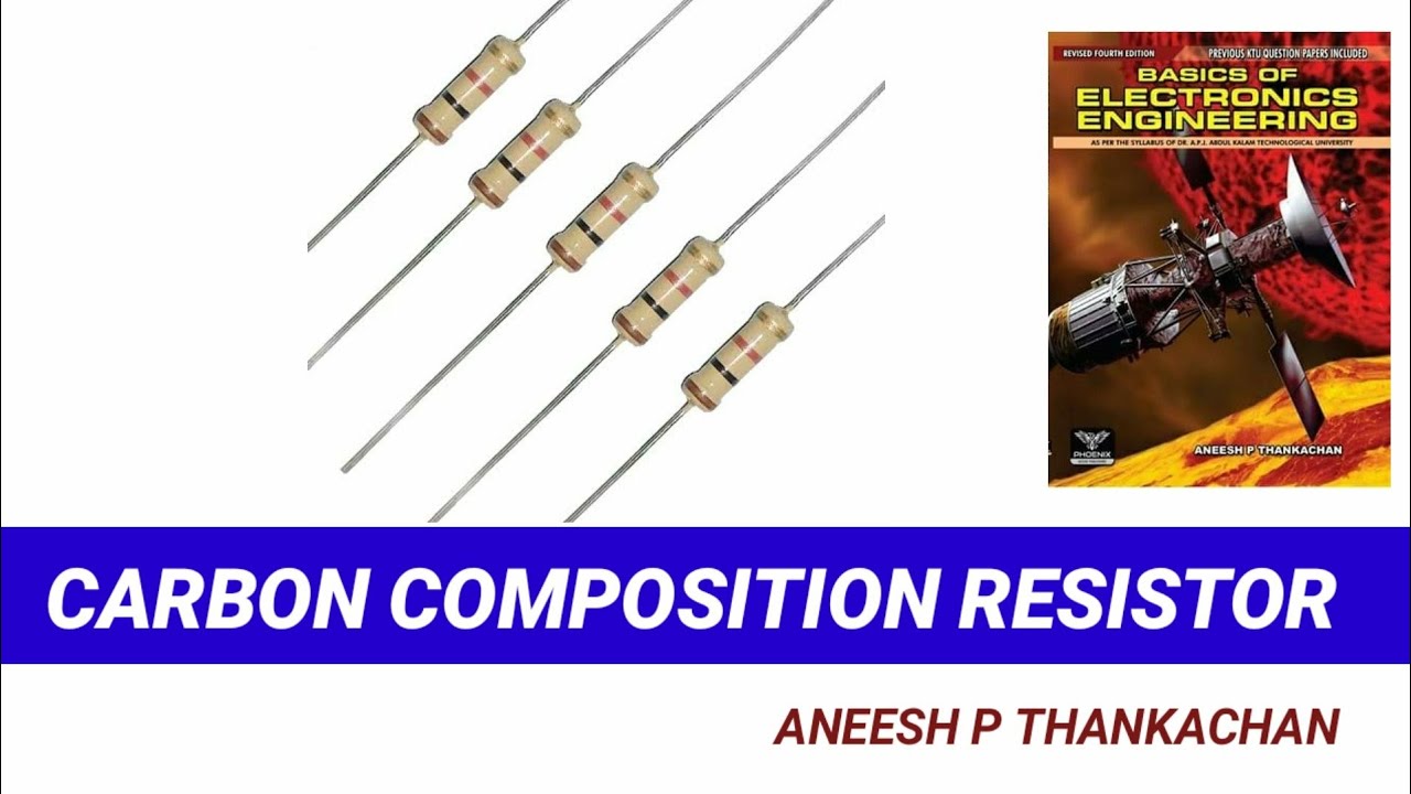 Carbon Composition Resistor എന്നാൽ എന്താണ് ? By ANEESH P THANKACHAN ...