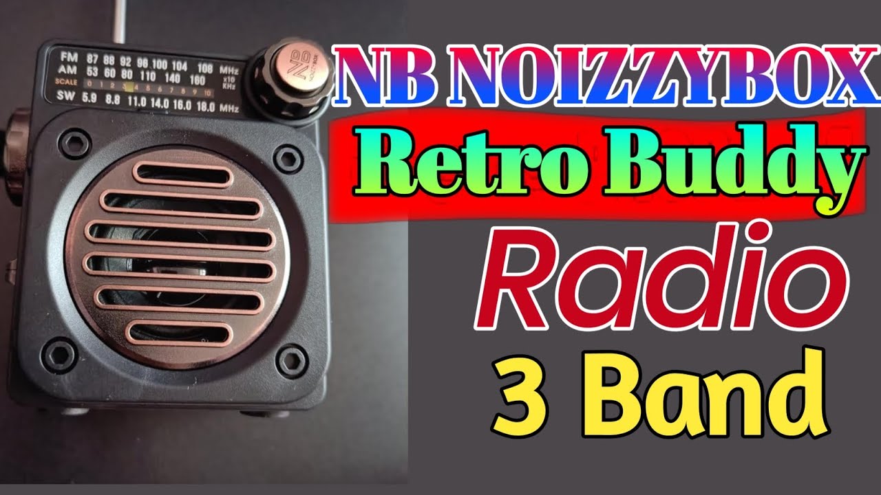 NB NOIZZYBOX Retro Buddy - 3 Band Radio || Review Details Video # ...