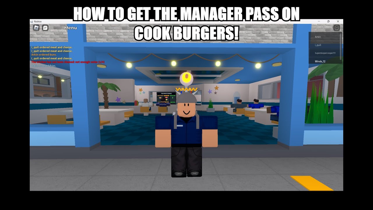 How To Get The Manager Pass On Cook Burgers! (Roblox Cook Burgers ...