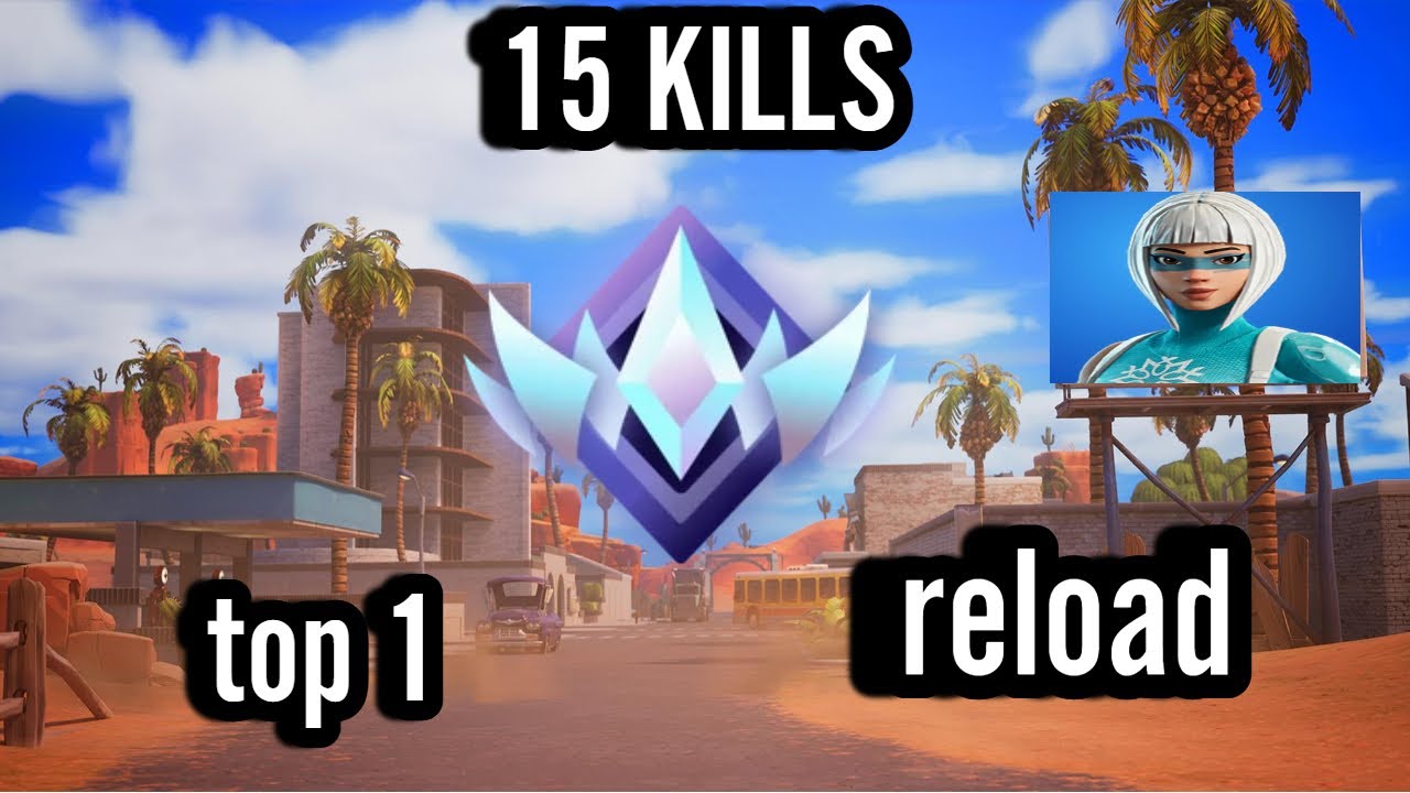 GAME RANKED RELOAD 15 KILL TOP 1. (UNREAL) - YouTube