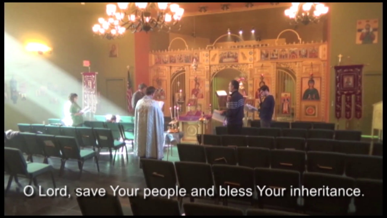 O Lord, Save Your People and Bless Your Inheritance - Orthodox ...