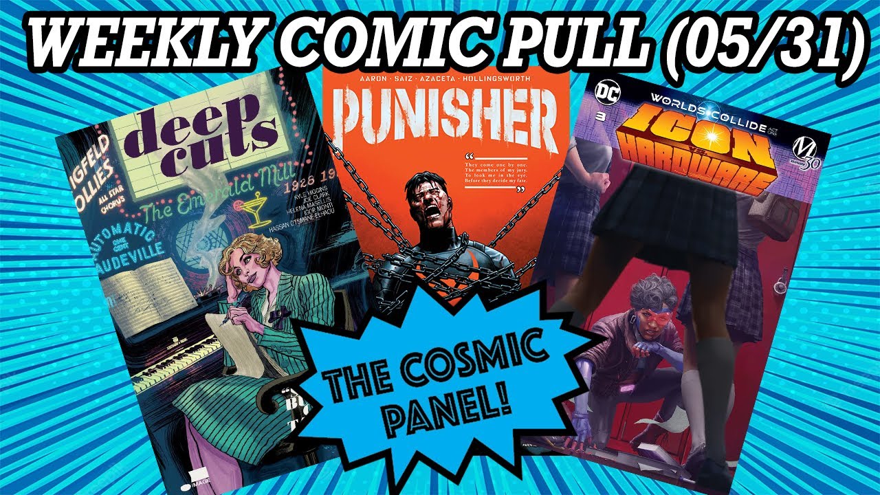 Weekly Comic Pull (05/31) Episode #38 - YouTube