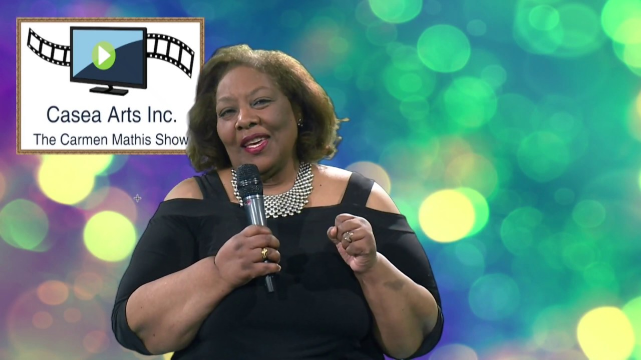 Casea Arts Inc./The Carmen Mathis Show - YouTube