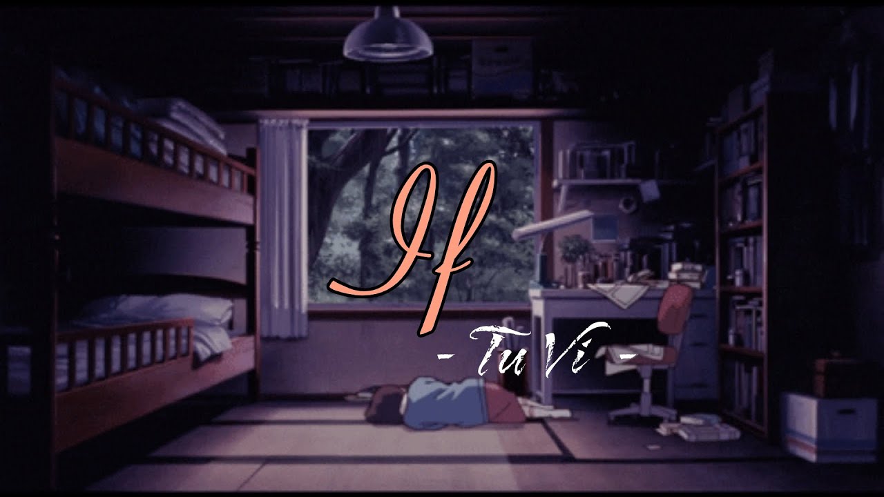 (Vietsub+Lyric) If - Từ Vi - 徐薇 [Lofi Chill] - YouTube