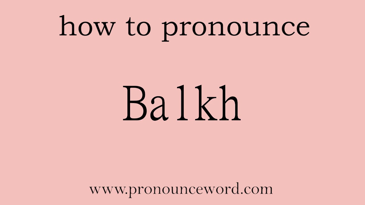 how to pronounce the english word Balkh.amazing resource.learn from me ...