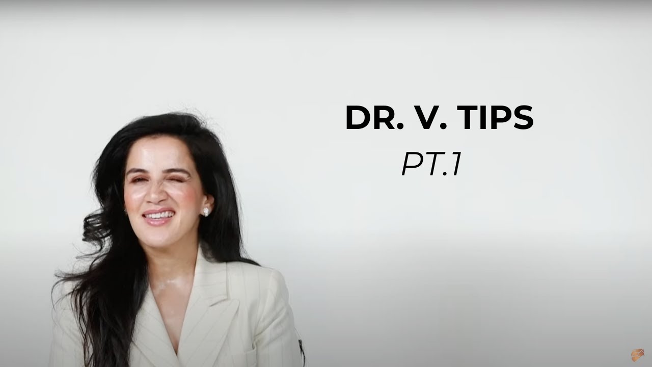 Dr. V Tips (Part 1) | By Dr. Vali - YouTube