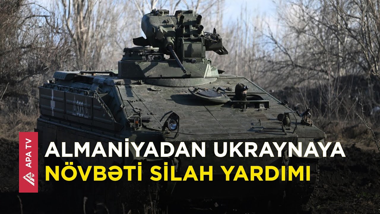 Almaniya Ukraynaya daha 10 "Marder" PDM və "Leopard 2" tank mərmiləri ...