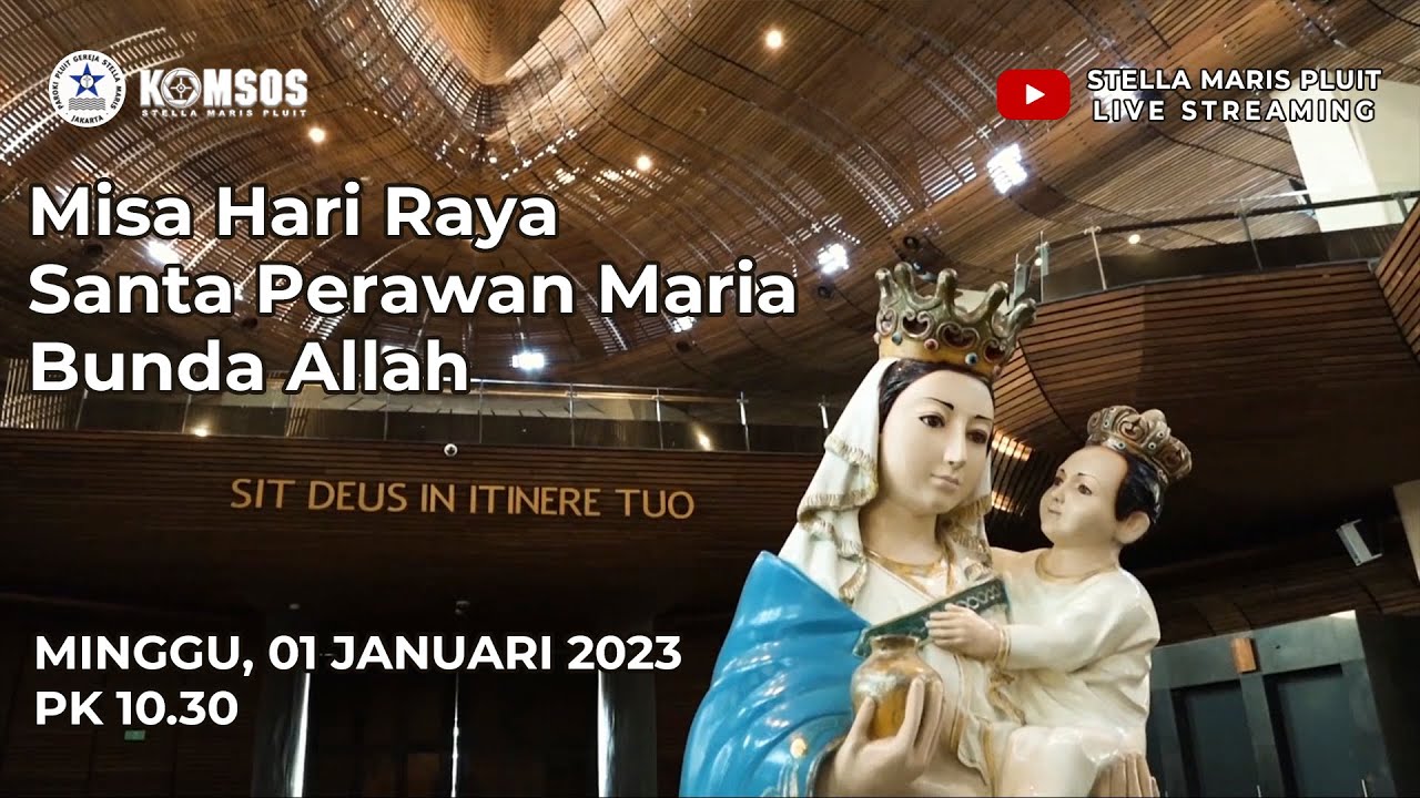 MISA HARI RAYA SP MARIA BUNDA ALLAH | MINGGU, 01 JANUARI 2023 | PK 10. ...