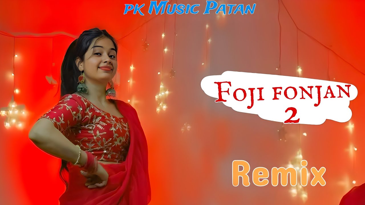 Foji Fonjan// New Haryanvi Dj Song // Remix Pk Music Patan - YouTube