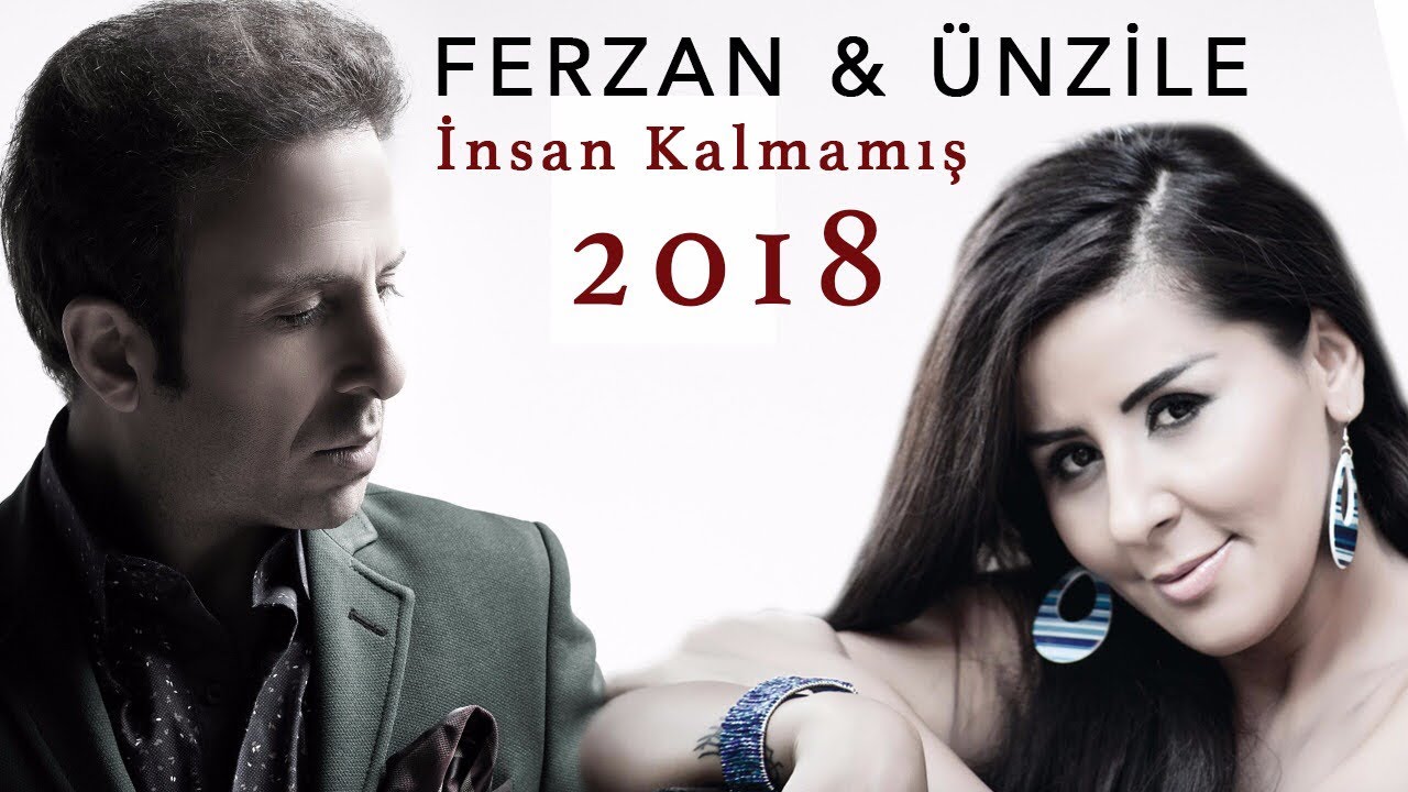 Ferzan Ft. Ünzile - İnsan Kalmamış - (Official Video) - YouTube