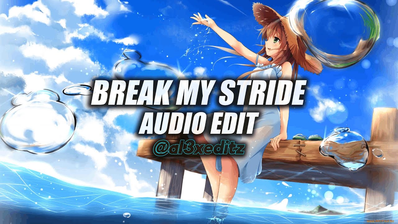 break my stride - blue lagoon [edit audio] - YouTube