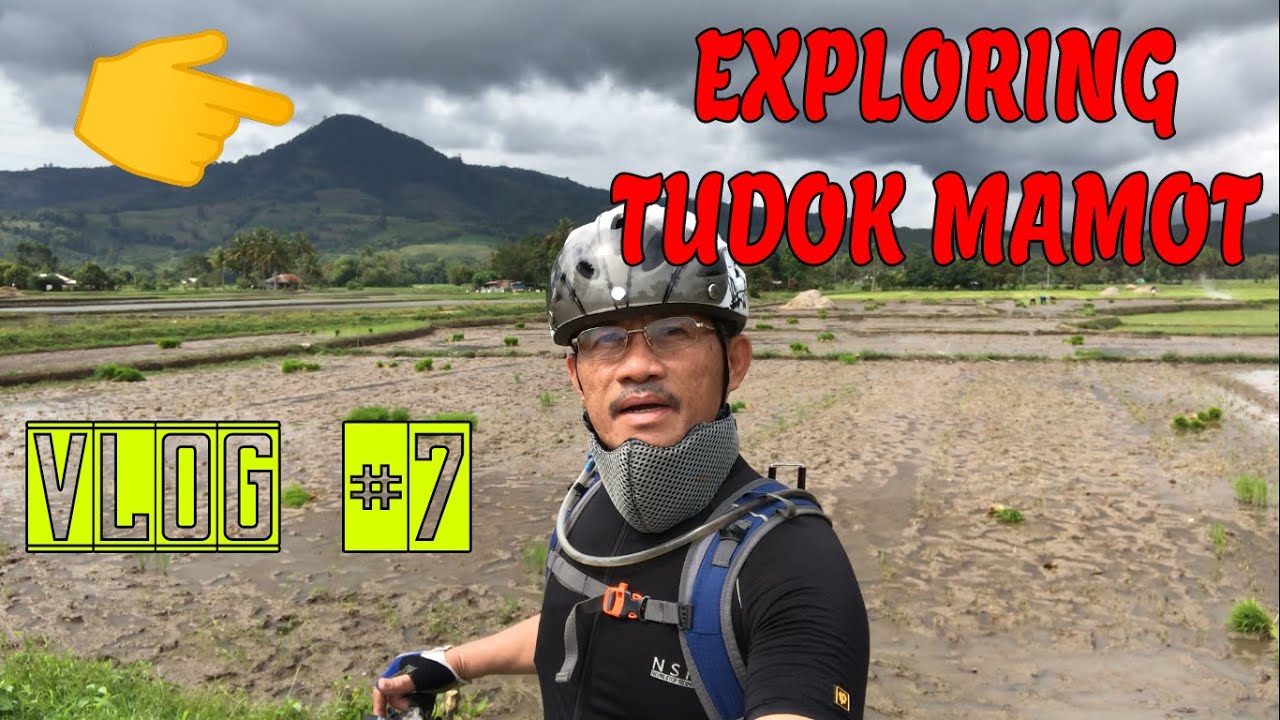 EXPLORING TUDOK MAMOT | VLOG # 7 - YouTube