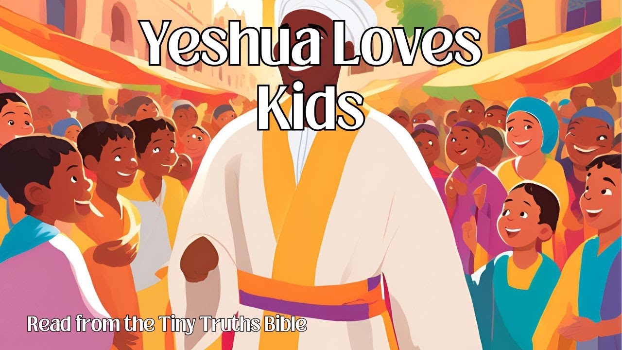 Yeshua Loves Kids Children’s Bible Reading Sabbath Videos for Kids ...