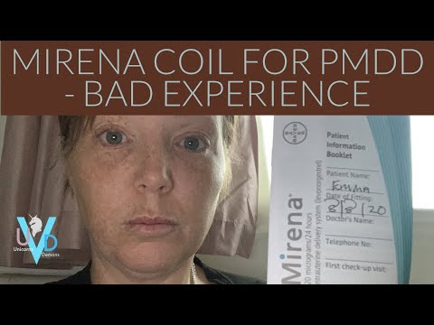 MIRENA COIL FOR PMDD - MY BAD EXPERIENCE