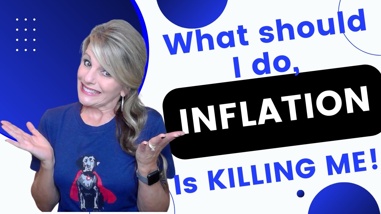 What should I do, Inflation is killing me! - YouTube
