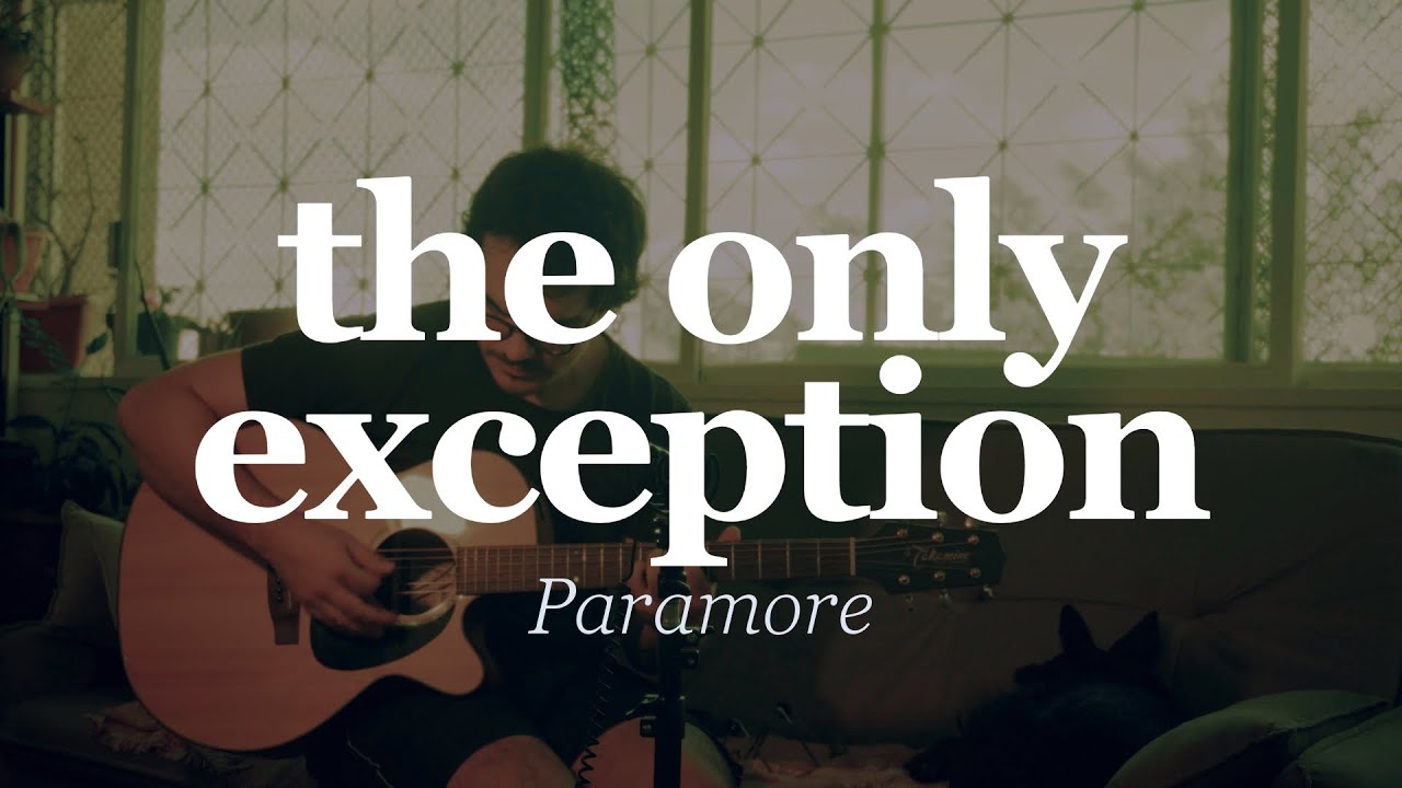 The Only Exception - Paramore - YouTube