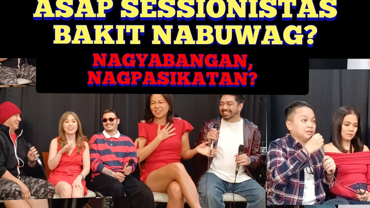 ASAP SESSIONISTAS BAKIT NABUWAG? PAYABANGAN, PASIKATAN? - YouTube