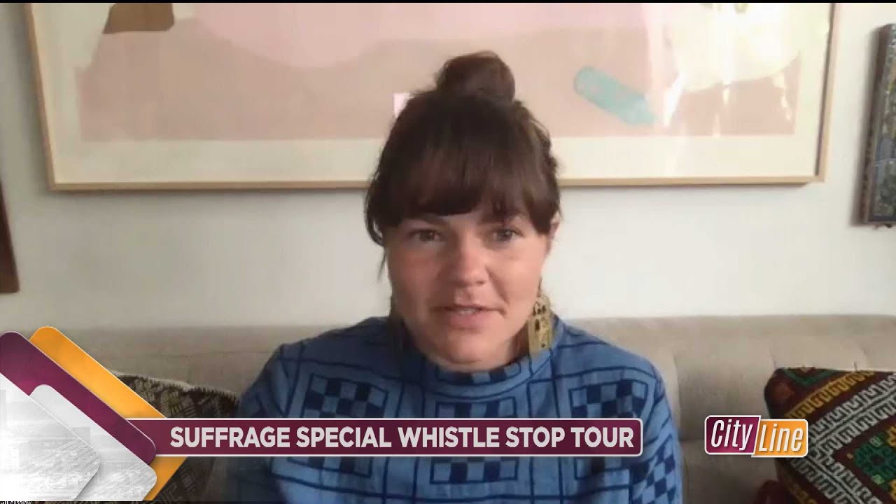 Suffrage Special Whistle Stop Tour - CityLine - August 13, 2020 - YouTube