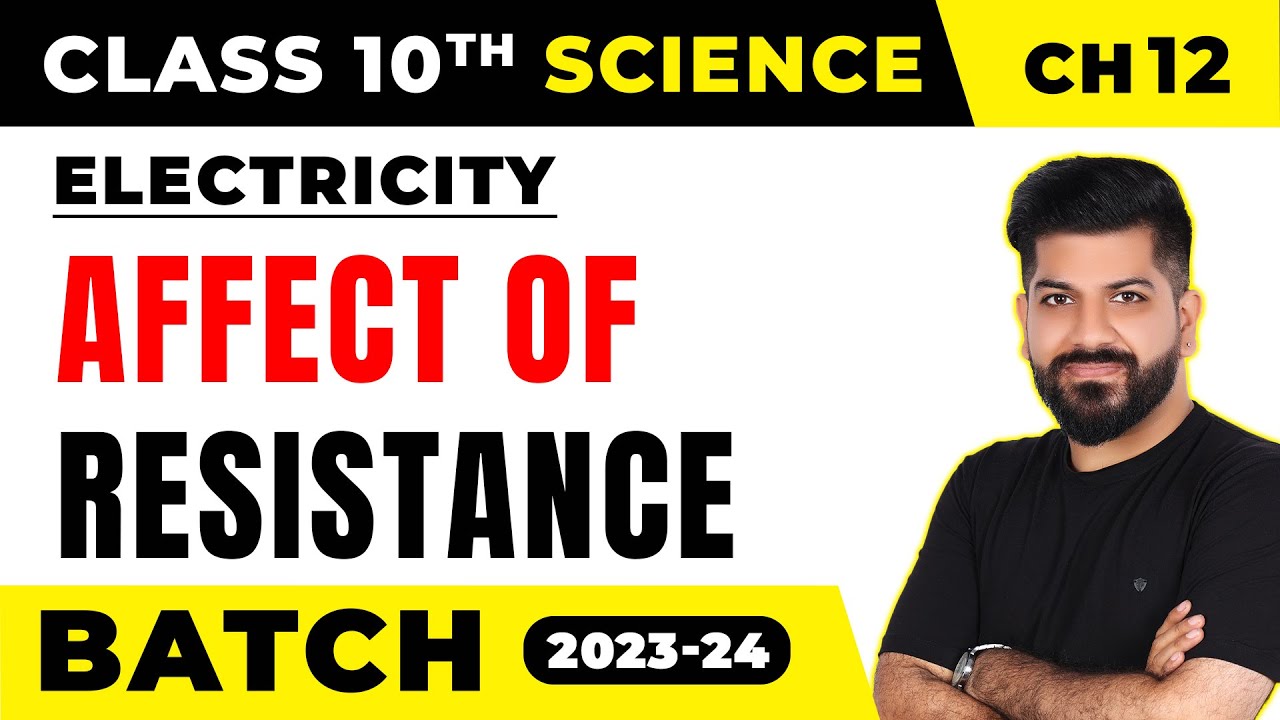 Factors Affecting Resistance of a Conductor | NCERT | Class 10 Science ...