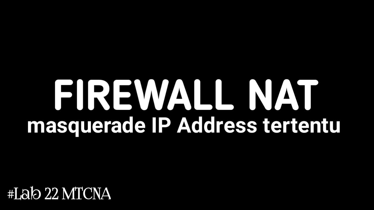 Firewall NAT(masquerade IP address tertentu) - YouTube