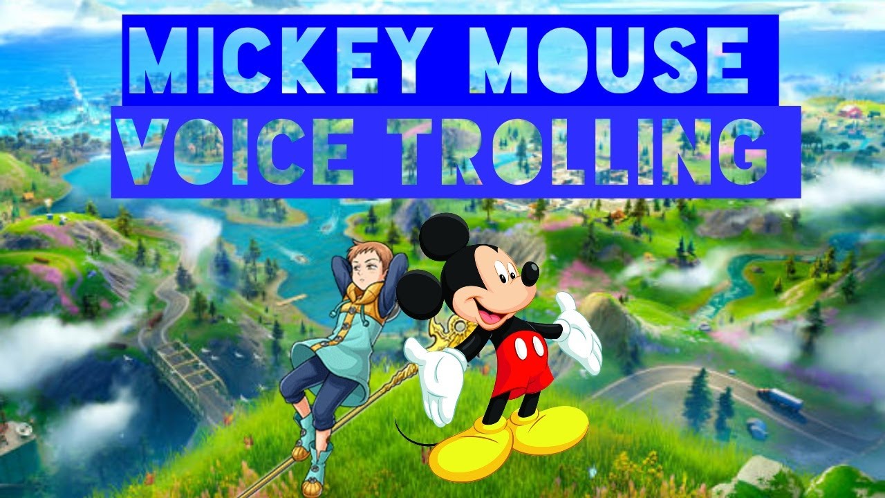 Voice trolling in fortnite as mickey mouse - YouTube