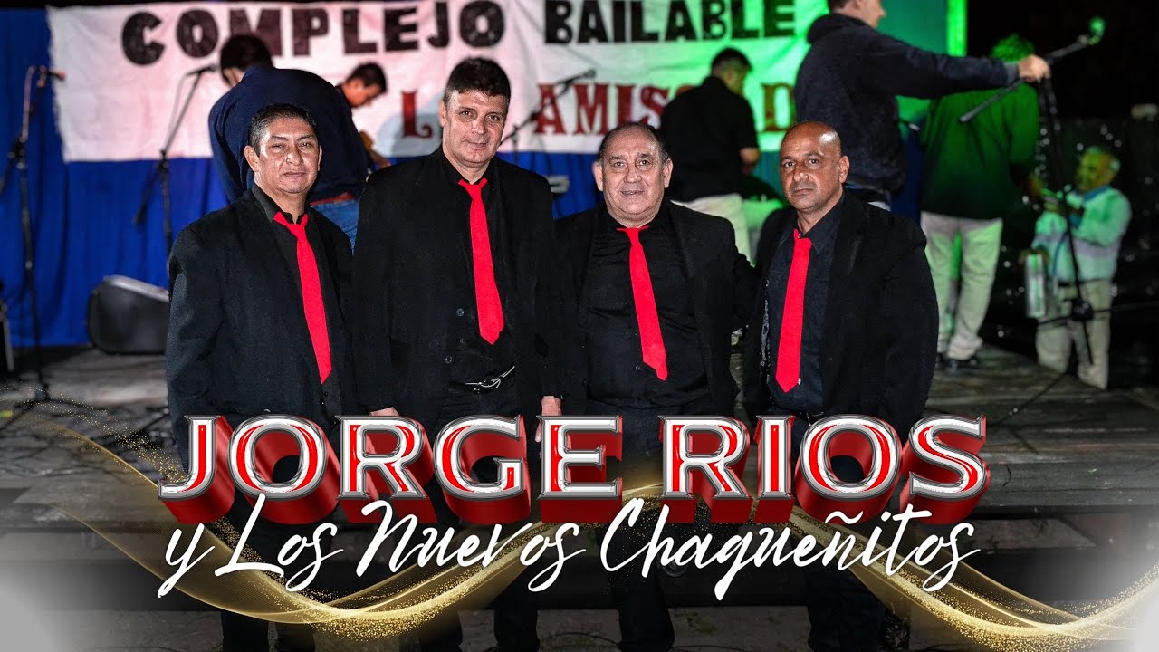 JORGE RIOS Y LOS NUEVOS CHAQUEÑITOS - SEGUNDO SHOW - 23/3/2024 ...
