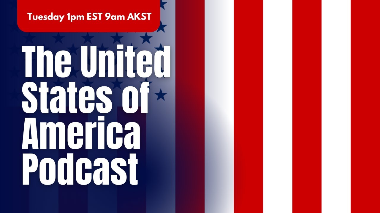 The United States of America Podcast - Episode 53 - YouTube