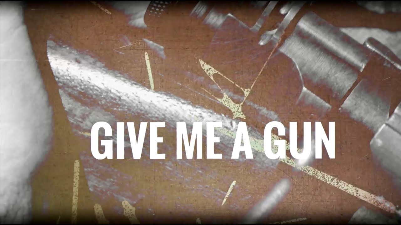 Give Me a Gun by Ken Kramer - YouTube