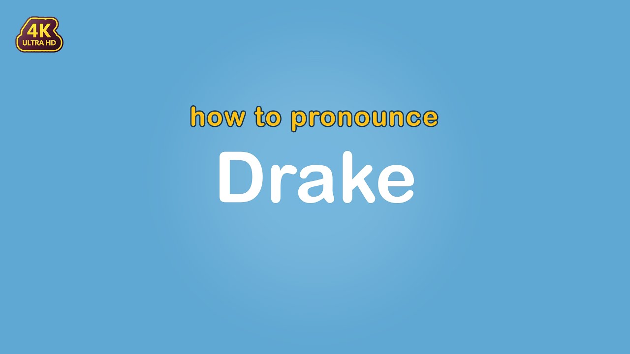 how to pronounce Drake 【Name】 - YouTube