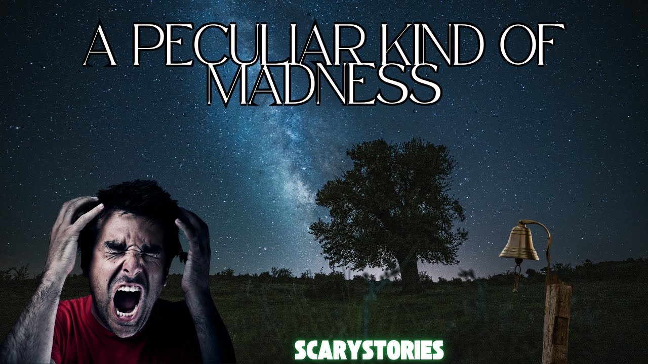 Scary Stories - A Peculiar Kind Of Madness - YouTube