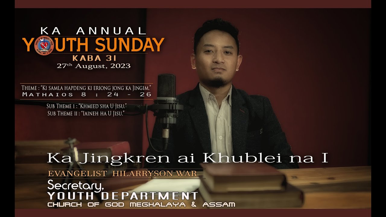 THE LIGHT OF THE GOSPEL MEDIA MINISTRY ,Ka Jingai Khublei YOUTH SUNDAY ...