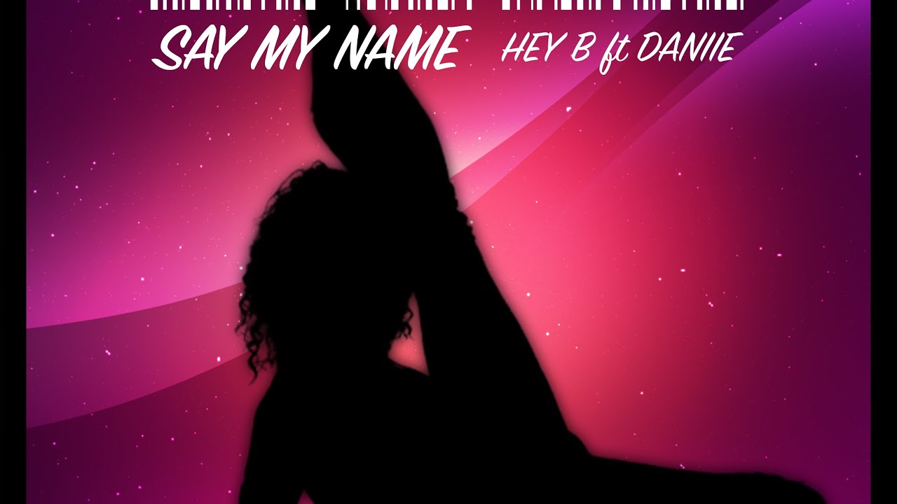 Say My Name ft Daniie (Official Audio) - YouTube